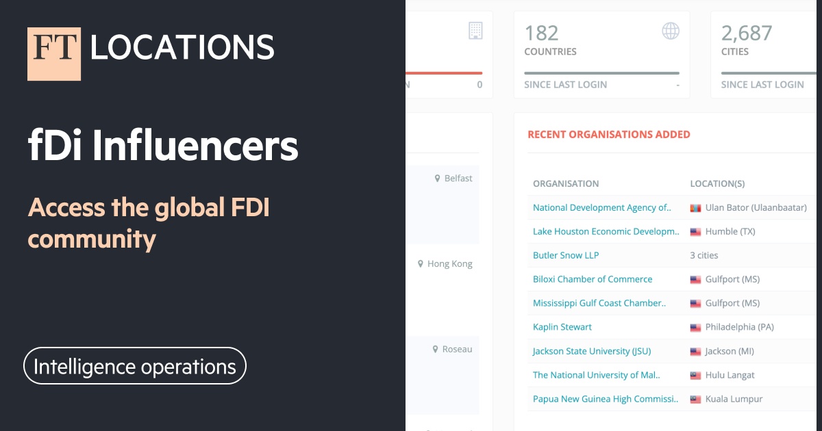 fDi Influencers: Access and engage with the global FDI community